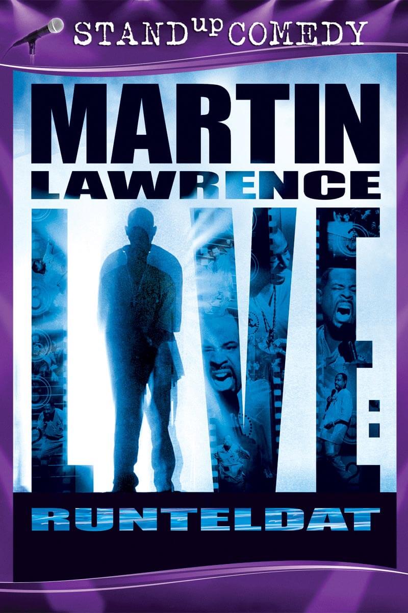 Martin Lawrence Filme Martin Lawrence Live: Runteldat Films Op